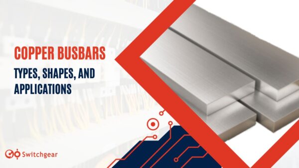 Exploring Copper Busbars: Types, Shapes, and Applications | Your Guide