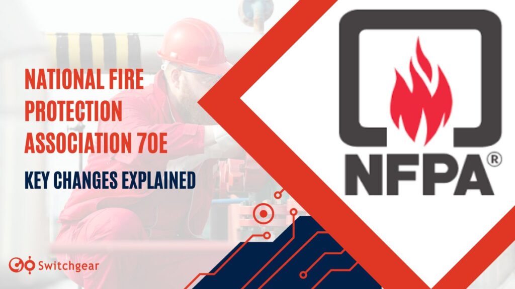 NFPA 70E Updates: What You Need to Know