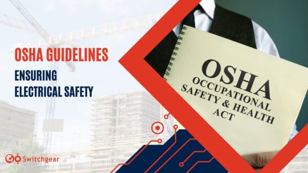 Comprehensive Guide on OSHA's Electrical Safety Guidelines