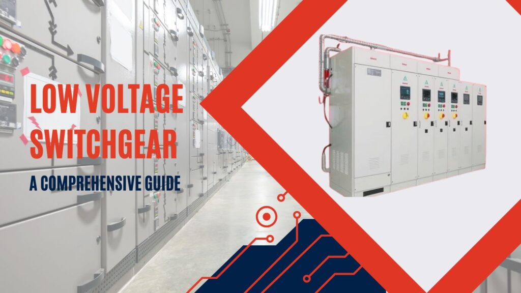 Guide to Low Voltage Switchgear Systems | Key Insights
